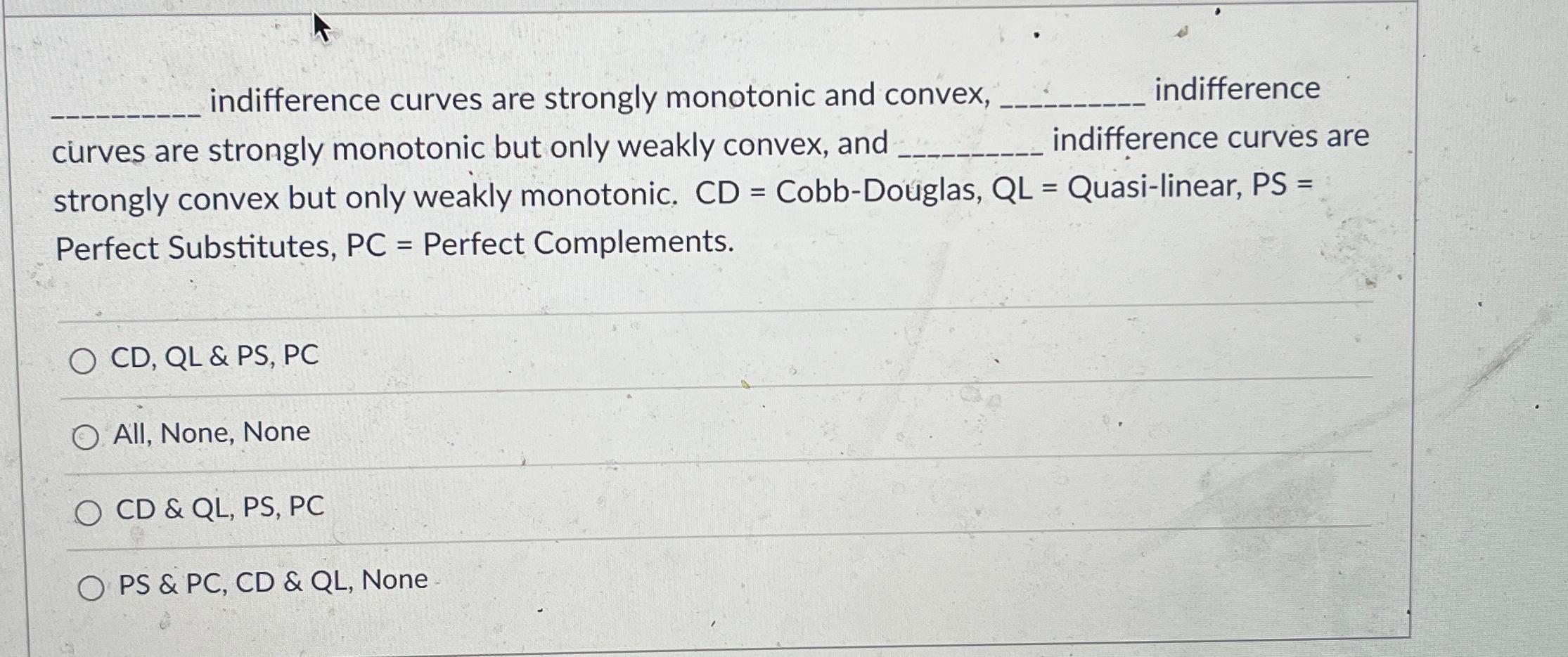 Solved indifference curves are strongly monotonic and | Chegg.com