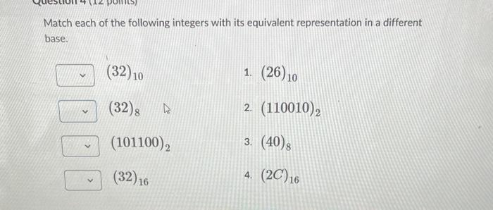 Solved Match each of the following integers with its | Chegg.com