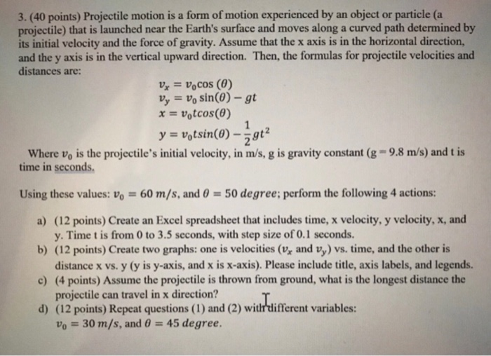 Solved 3. (40 points) Projectile motion is a form of motion | Chegg.com