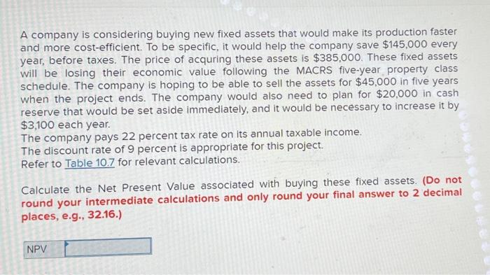 Solved A company is considering buying new fixed assets that | Chegg.com