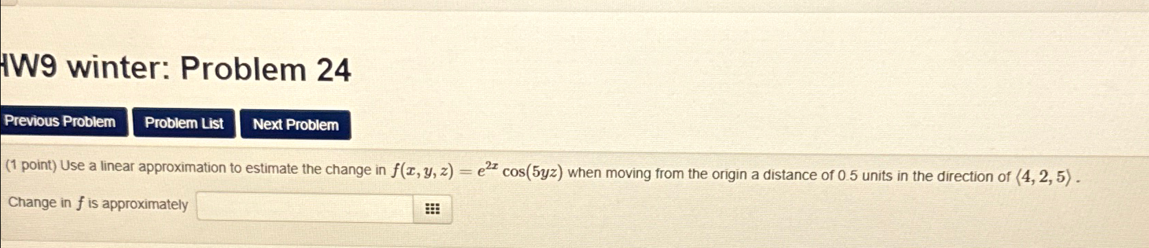 Solved WW9 ﻿winter: Problem 24(1 ﻿point) ﻿Use a linear | Chegg.com