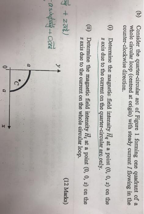 Solved (b) Consider the quarter-circular arc of Figure 1 | Chegg.com