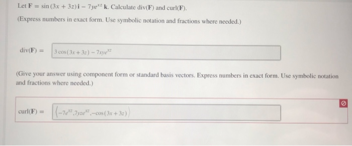 Solved Let F = sin (3x + 3z)i - 7yek. Calculate div(F) and | Chegg.com