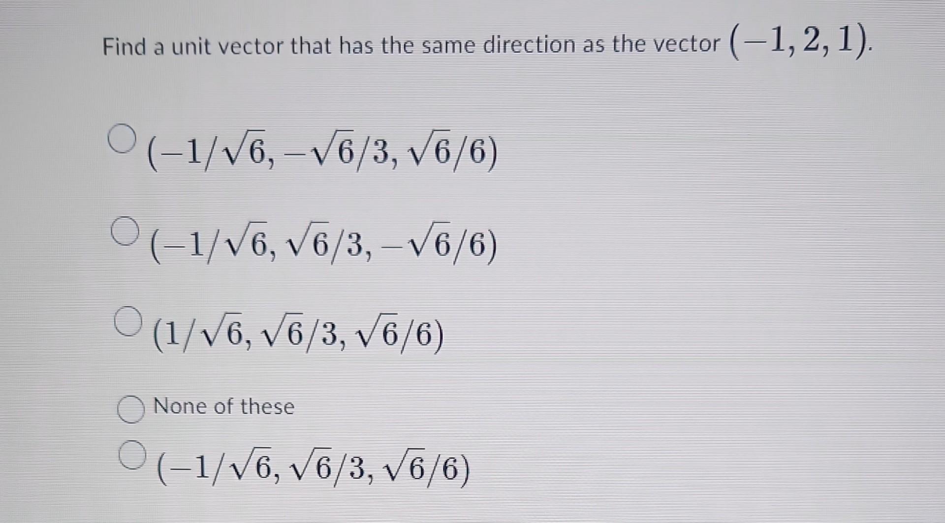 Solved Find a unit vector that has the same direction as the | Chegg.com