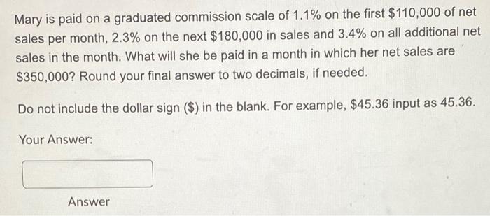 Solved Mary is paid on a graduated commission scale of 1.1% | Chegg.com