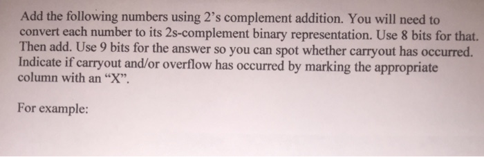 Solved Add the following numbers using 2's complement | Chegg.com