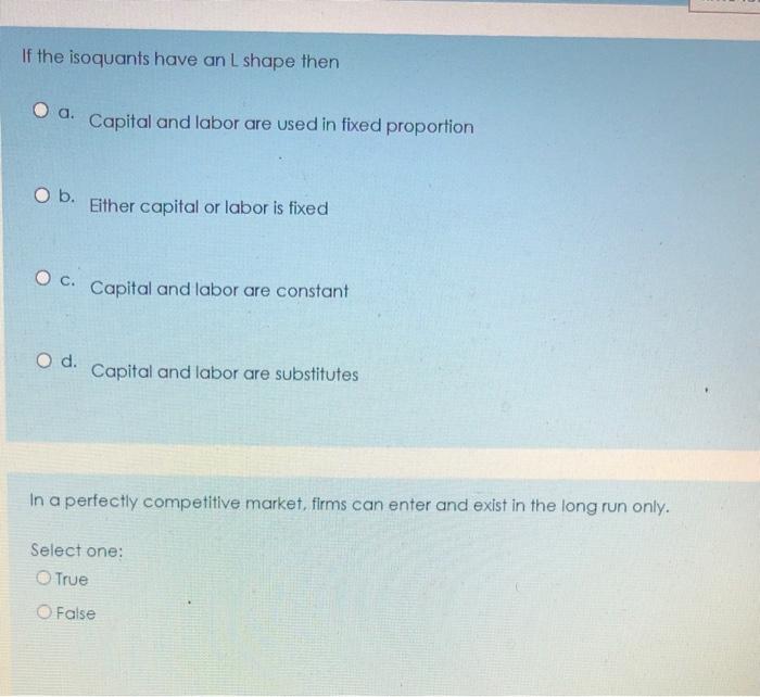 Solved If the isoquants have an L shape then O Capital and | Chegg.com