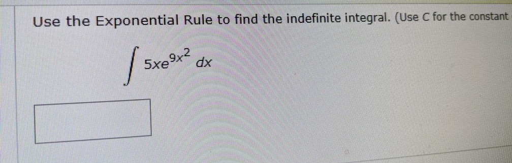 Solved Use the Exponential Rule to find the indefinite | Chegg.com