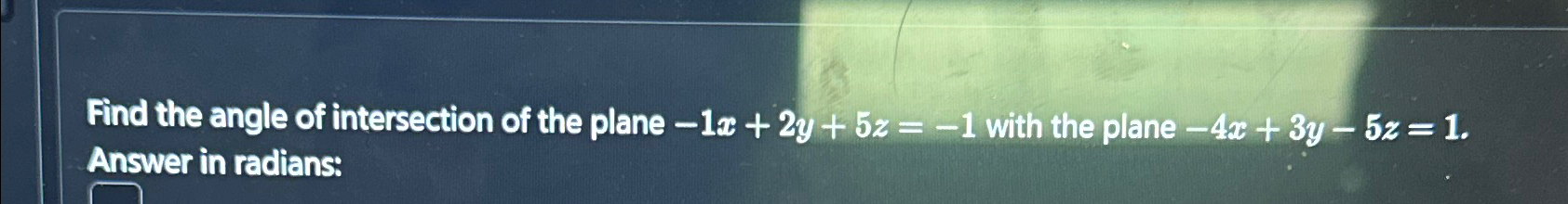 Solved Find the angle of intersection of the plane | Chegg.com