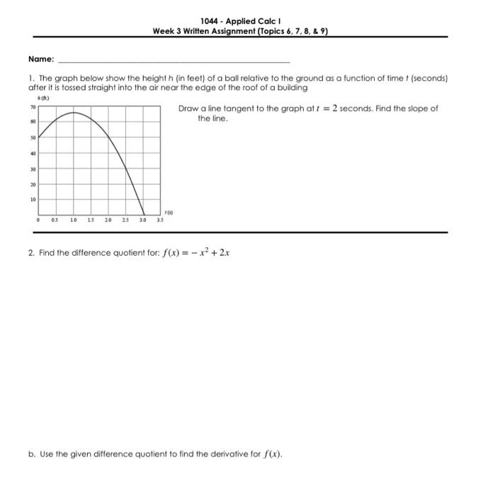 Solved 1. The graph below show the height h (in feet) of a | Chegg.com