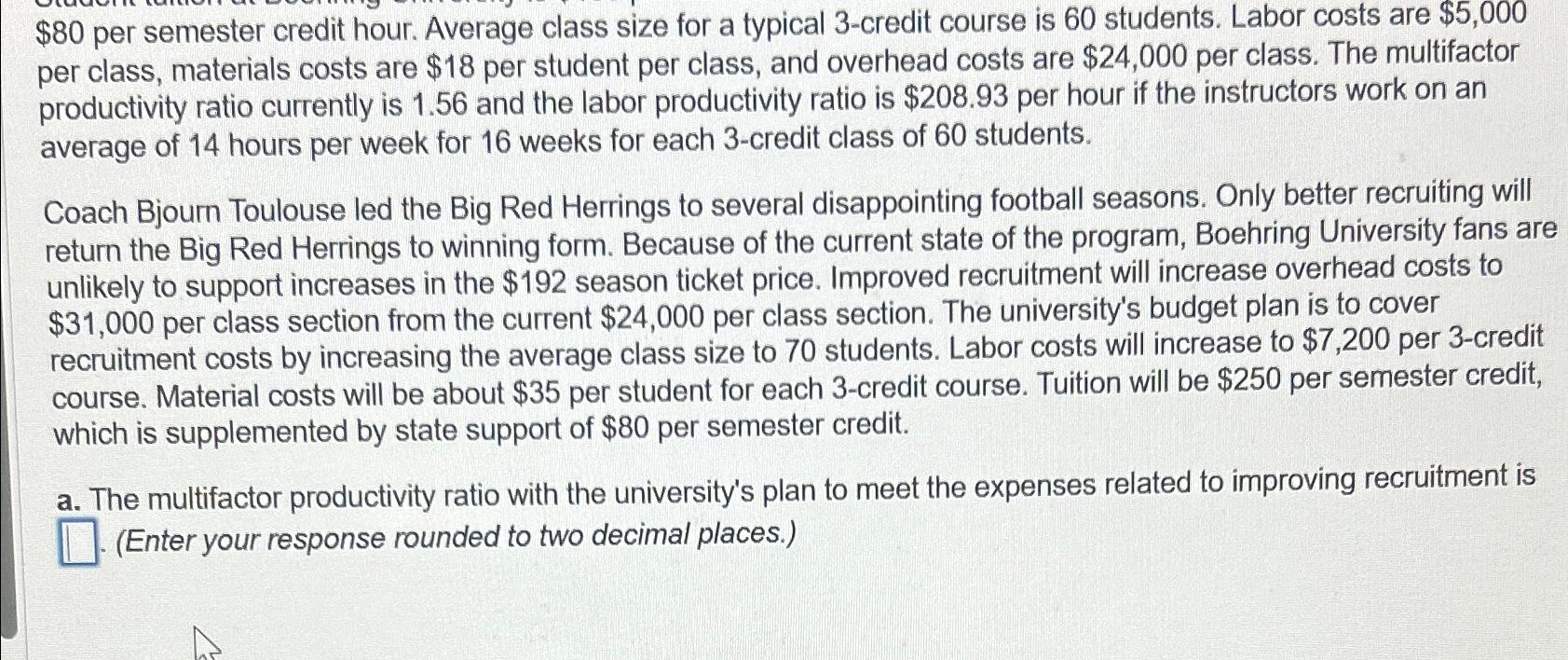 Solved $80 ﻿per semester credit hour. Average class size for | Chegg.com