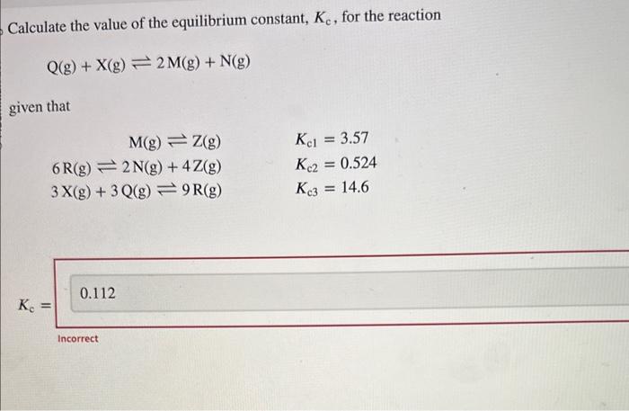 Solved Calculate the value of the equilibrium constant, Kc, | Chegg.com