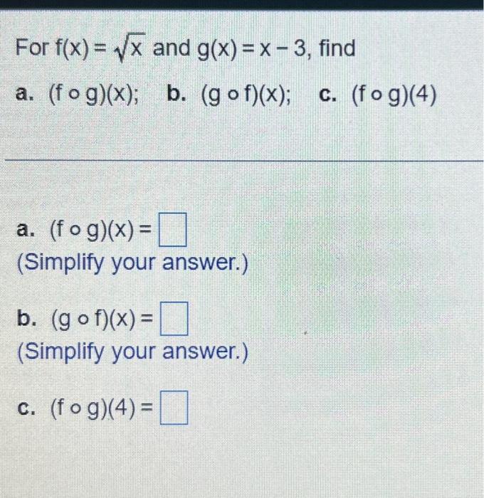 Solved For f(x)=x and g(x)=x−3, find a. (f∘g)(x); b. | Chegg.com