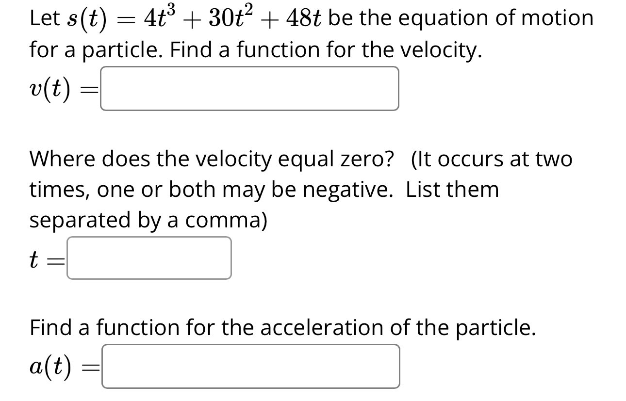 Solved Let s(t)=4t3+30t2+48t ﻿be the equation of motion for | Chegg.com