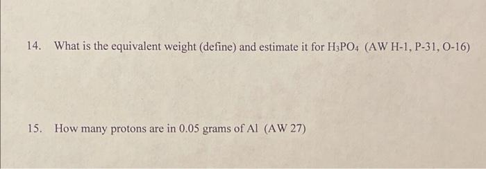 Solved 14. What is the equivalent weight (define) and | Chegg.com