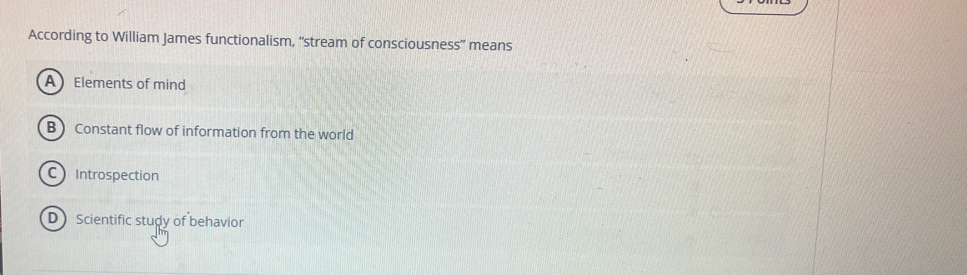 Solved According to William James functionalism, "stream of | Chegg.com