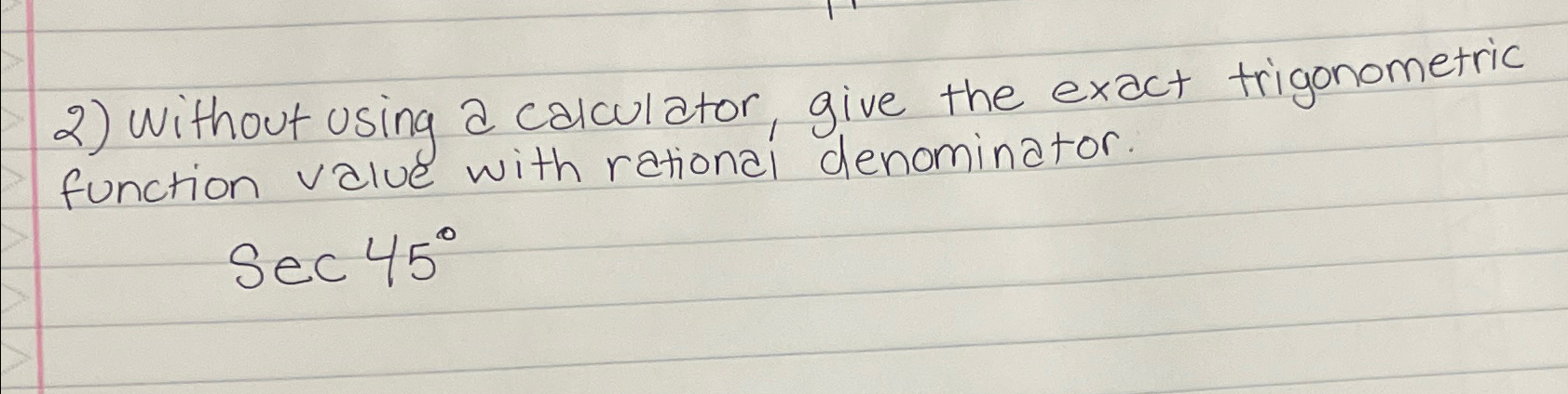 Solved without using a calculator, give the exact | Chegg.com