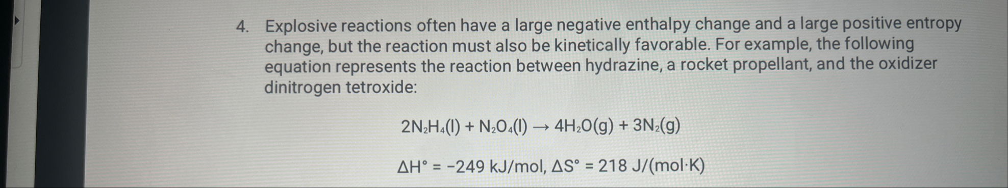 Solved Explosive reactions often have a large negative | Chegg.com