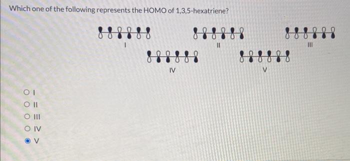 Solved Which one of the following represents the HOMO of | Chegg.com