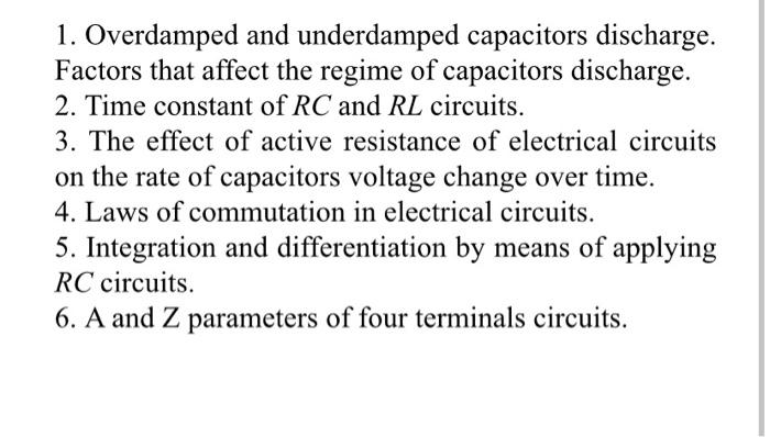 Solved 1. Overdamped and underdamped capacitors discharge. | Chegg.com