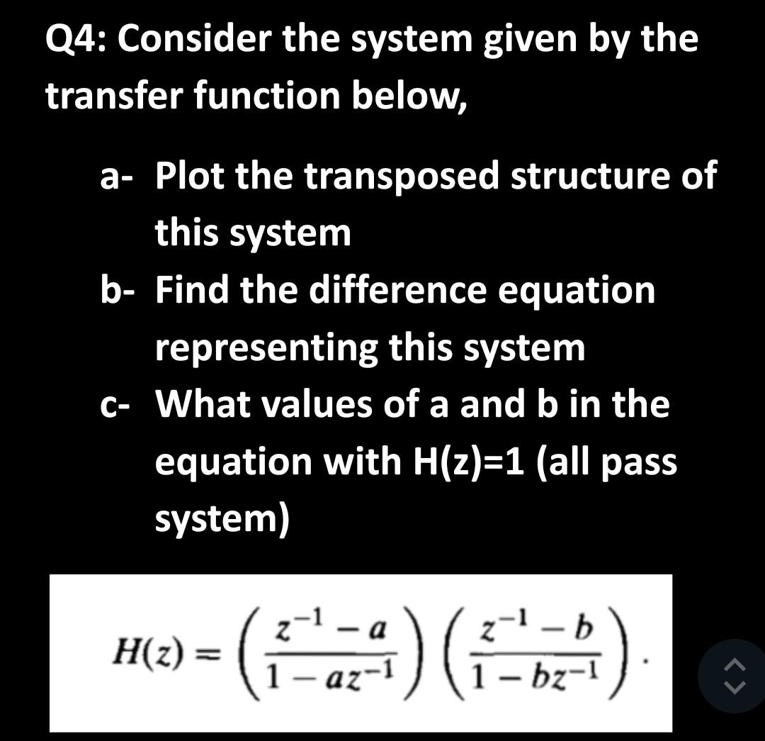 Solved 24: Consider the system given by the ransfer function | Chegg.com
