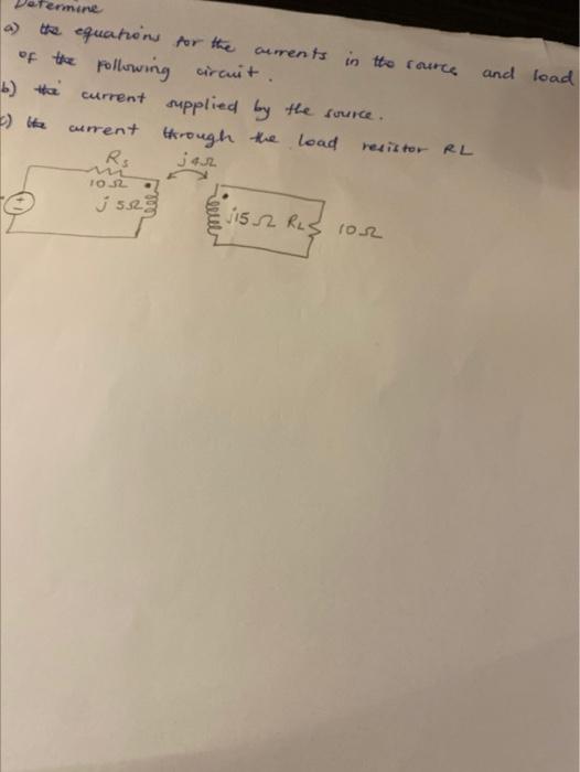 Solved and load 6) the a) the equations for the currents in | Chegg.com
