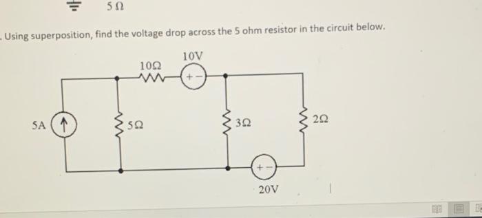Solved 502 - Using superposition, find the voltage drop | Chegg.com