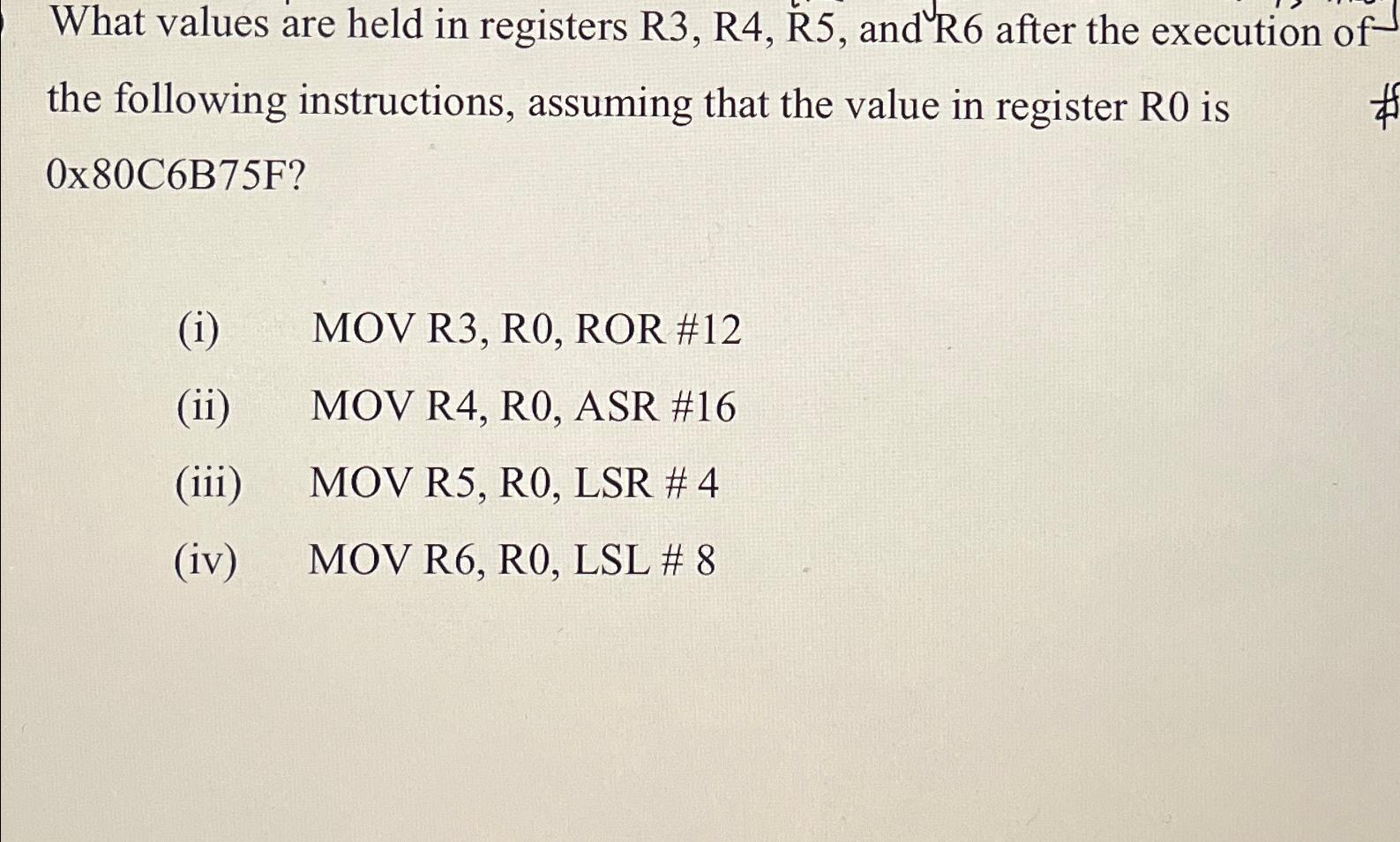 Solved What values are held in registers R3,R4,R5, ﻿and R6 | Chegg.com
