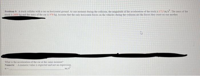Solved Problem 9: A truck collides with a car on horizontal | Chegg.com