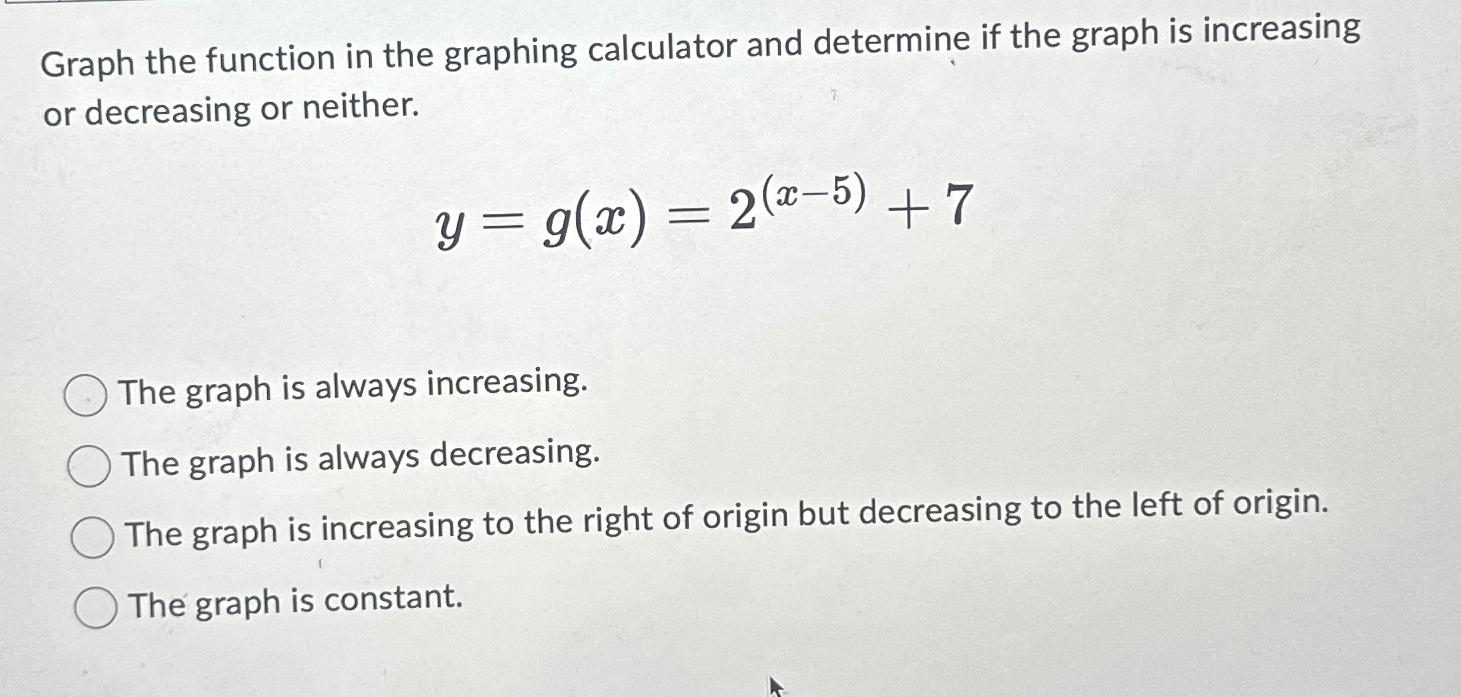 Solved Graph the function in the graphing calculator and | Chegg.com