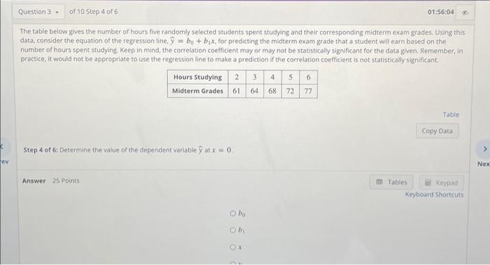 Solved Question 3 - of 10 Step 1 of 6 01:56:48 The table | Chegg.com