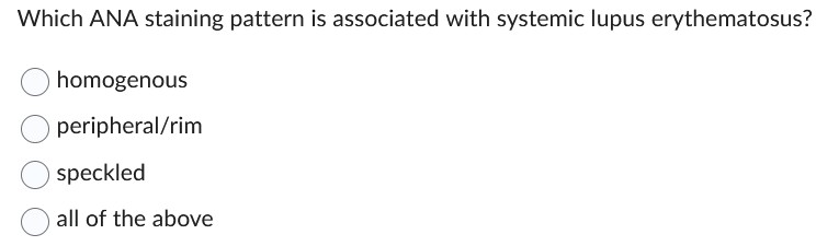 Solved Which ANA staining pattern is associated with | Chegg.com