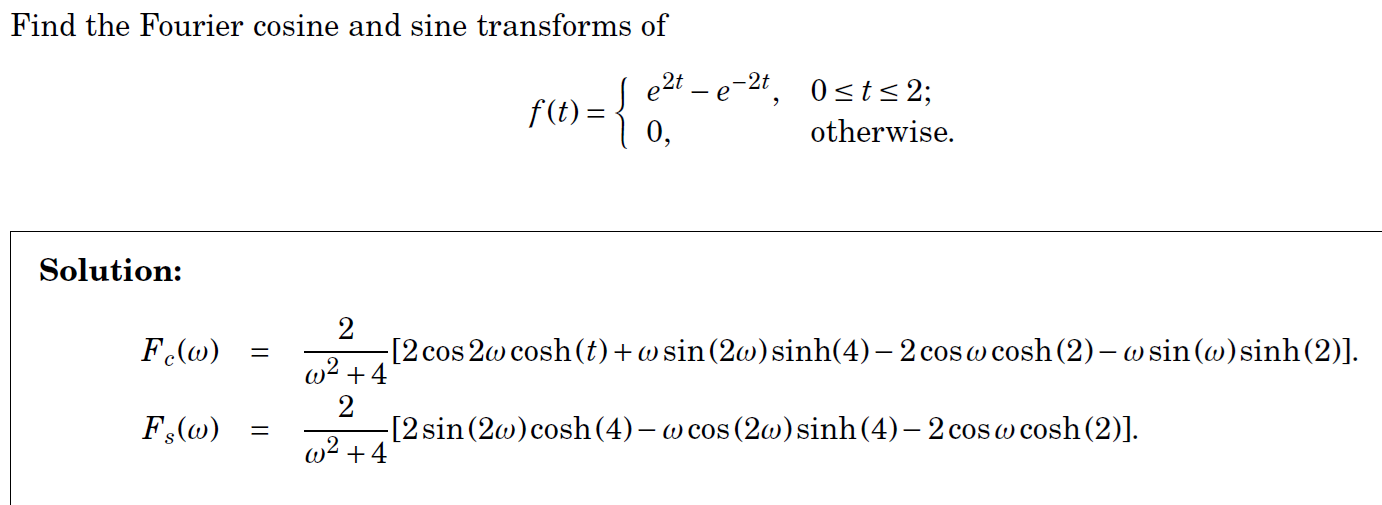 Solved Find the Fourier cosine and sine transforms | Chegg.com