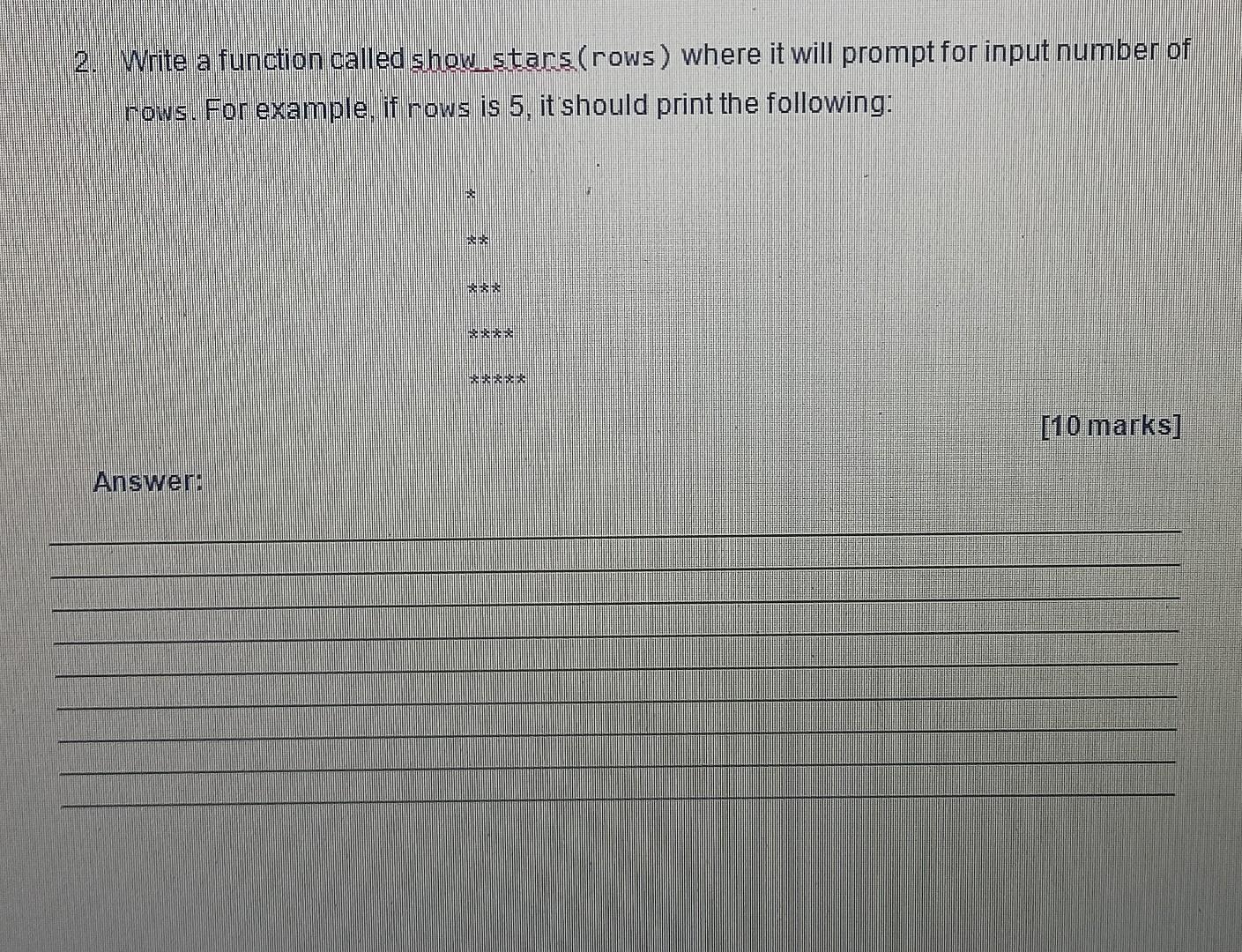 Solved 2. Write a function called show stars(rows) where it | Chegg.com