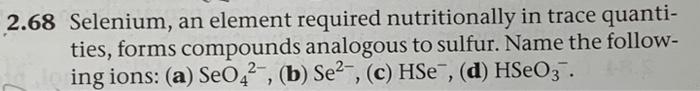 Solved .68 Selenium, an element required nutritionally in | Chegg.com