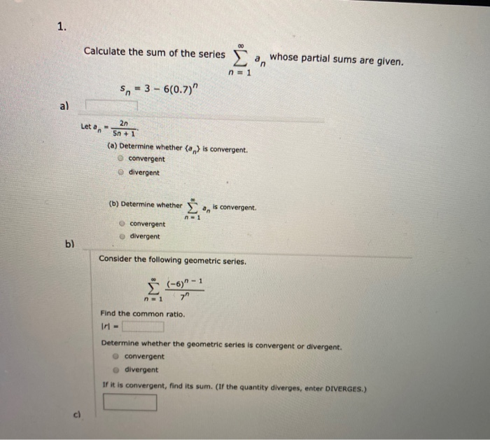 Solved Calculate the sum of the series whose partial sums | Chegg.com