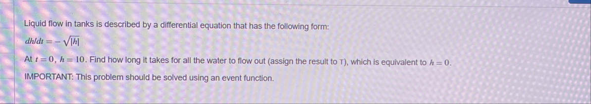 Solved Liquid flow in tanks is described by a differential | Chegg.com