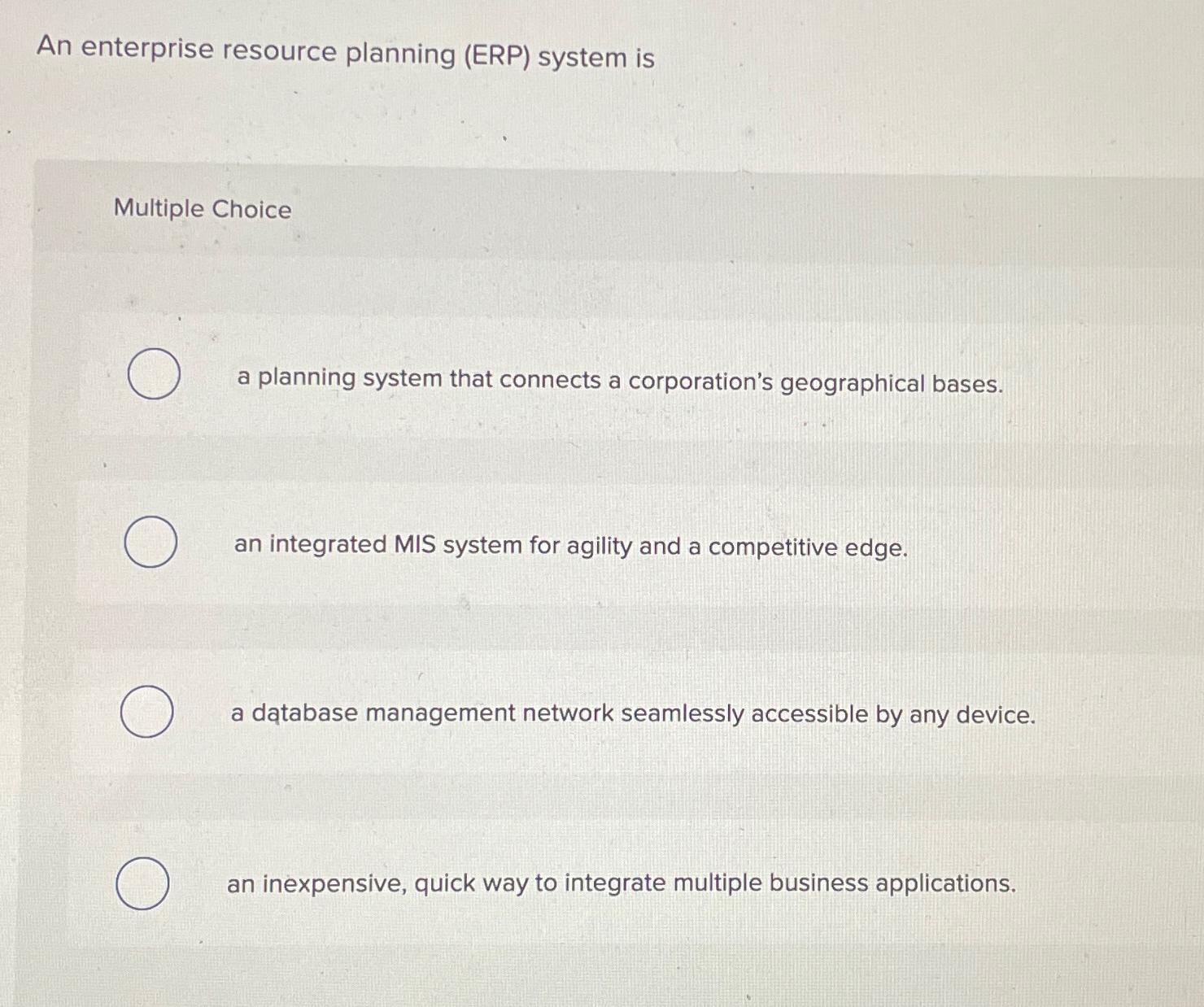 Solved An enterprise resource planning (ERP) ﻿system | Chegg.com