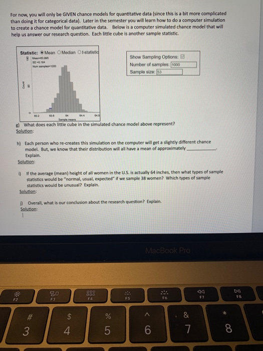 For now, you will only be GIVEN chance models for | Chegg.com