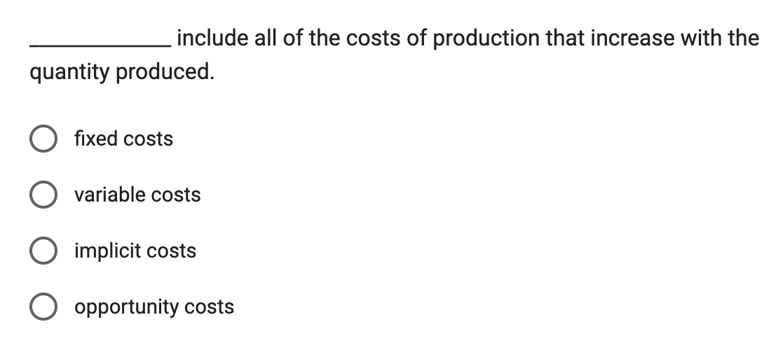 Solved include all of the costs of production that increase | Chegg.com