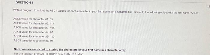 Solved Write a program to output the ASCll values for each | Chegg.com