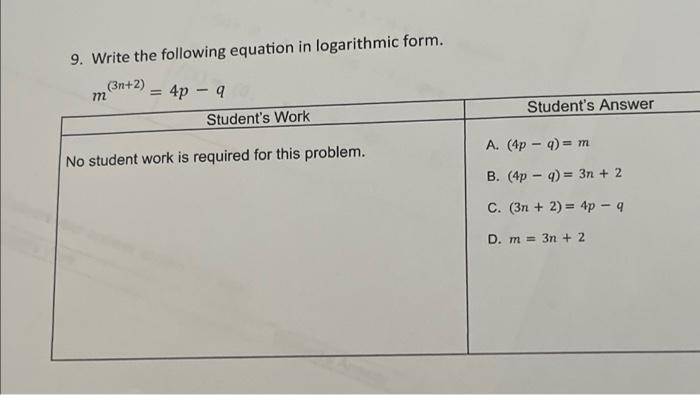 Solved 9. Write the following equation in logarithmic form. | Chegg.com