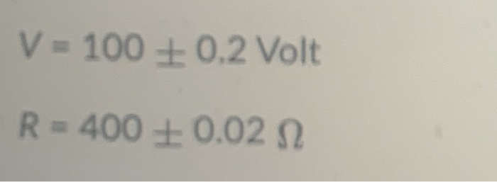 Solved calculate uncertainty in Power. power in a resistor | Chegg.com