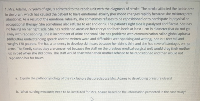Solved 1. Mrs. Adams, 72 years of age, is admitted to the | Chegg.com