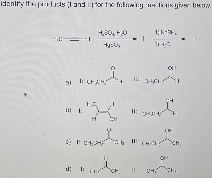 Solved Identify the products (I and II) for the following | Chegg.com