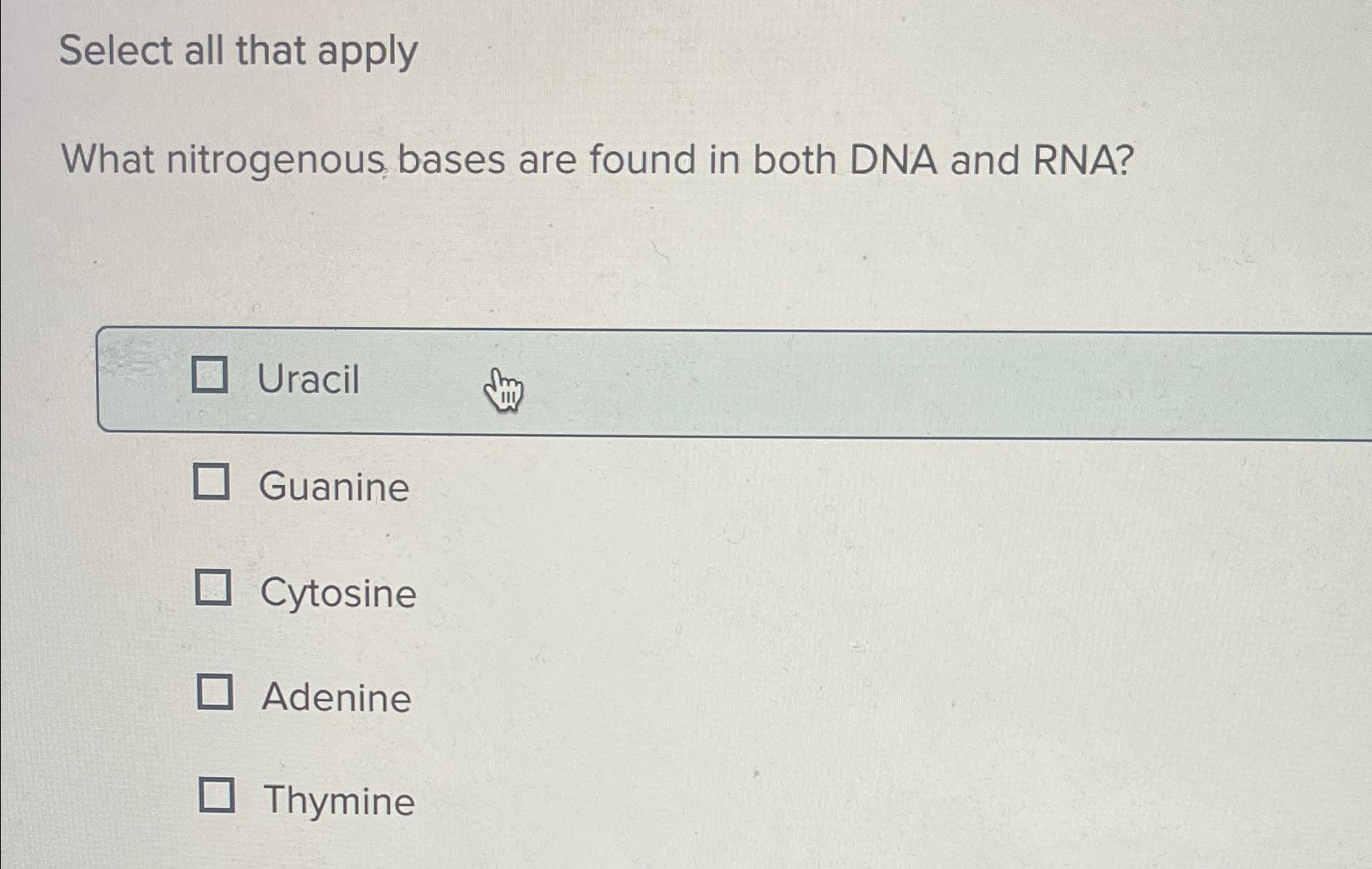 Solved Select all that applyWhat nitrogenous bases are found | Chegg.com