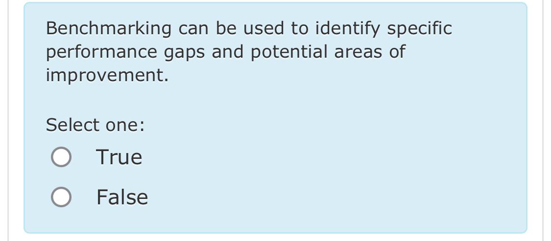 Solved Benchmarking can be used to identify specific | Chegg.com