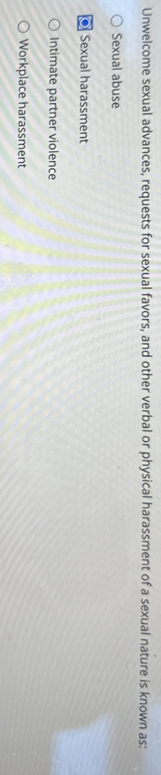 Solved Unwelcome sexual advances, requests for sexual | Chegg.com