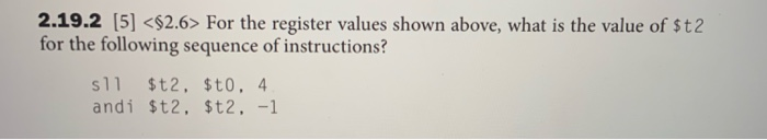 Solved 2.19.2 (5] For the register values shown | Chegg.com