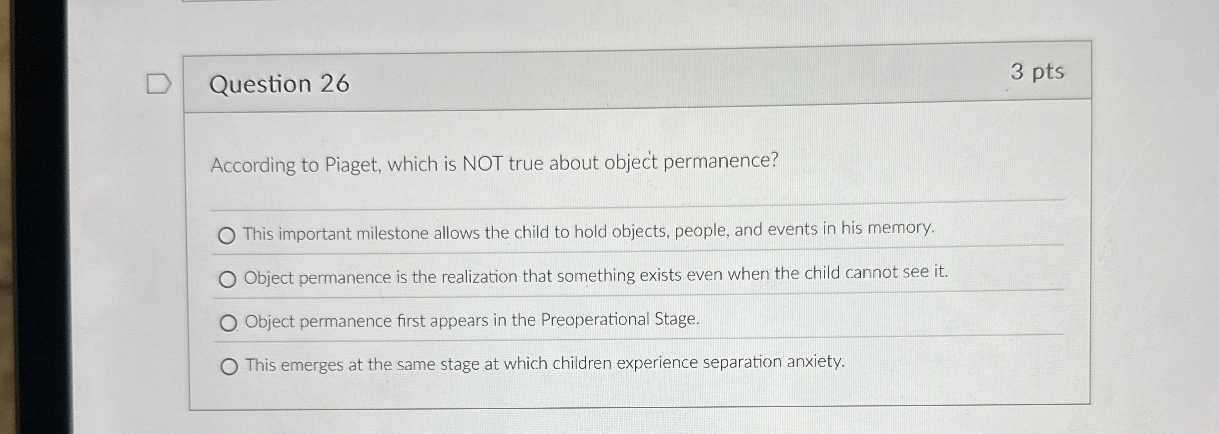 Solved Question 263 ﻿ptsAccording to Piaget, which is NOT | Chegg.com
